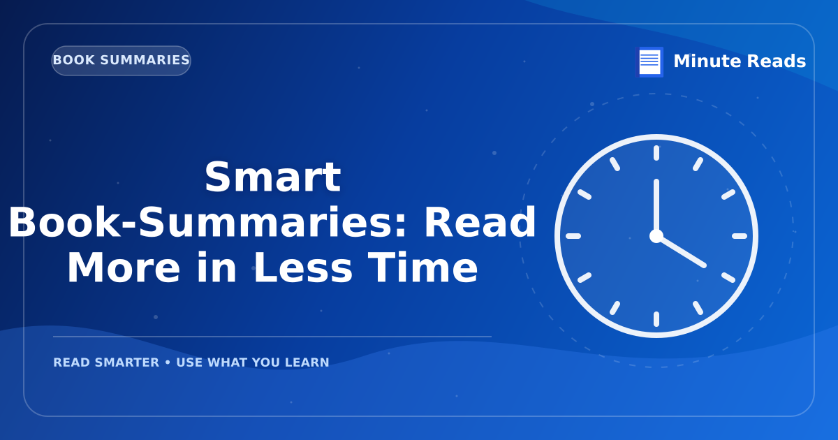 The Best Book-Summaries Guide: Read Smarter in 2026 — MinuteReads blog thumbnail