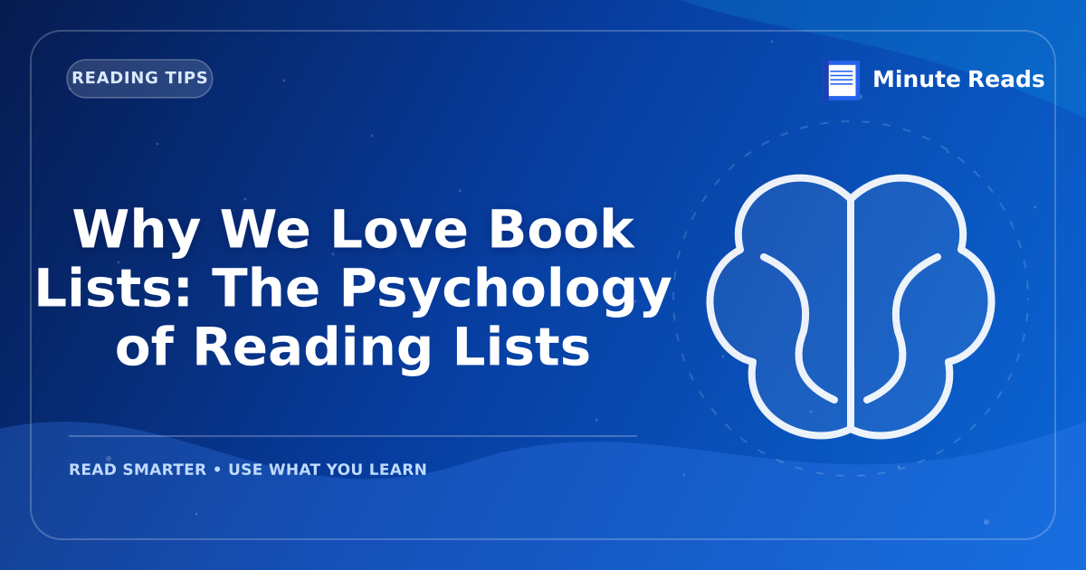 Why We Love Book Lists: The Psychology of Reading Lists — MinuteReads blog thumbnail