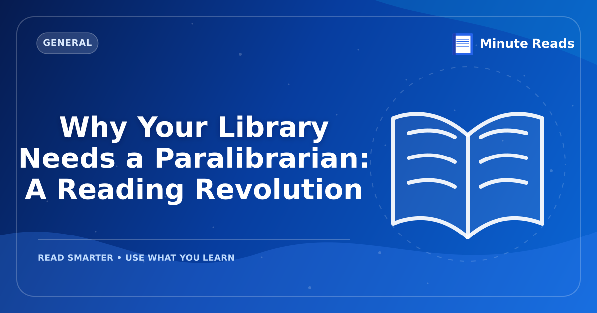 Why Your Library Needs a Paralibrarian: A Reading Revolution — MinuteReads blog thumbnail