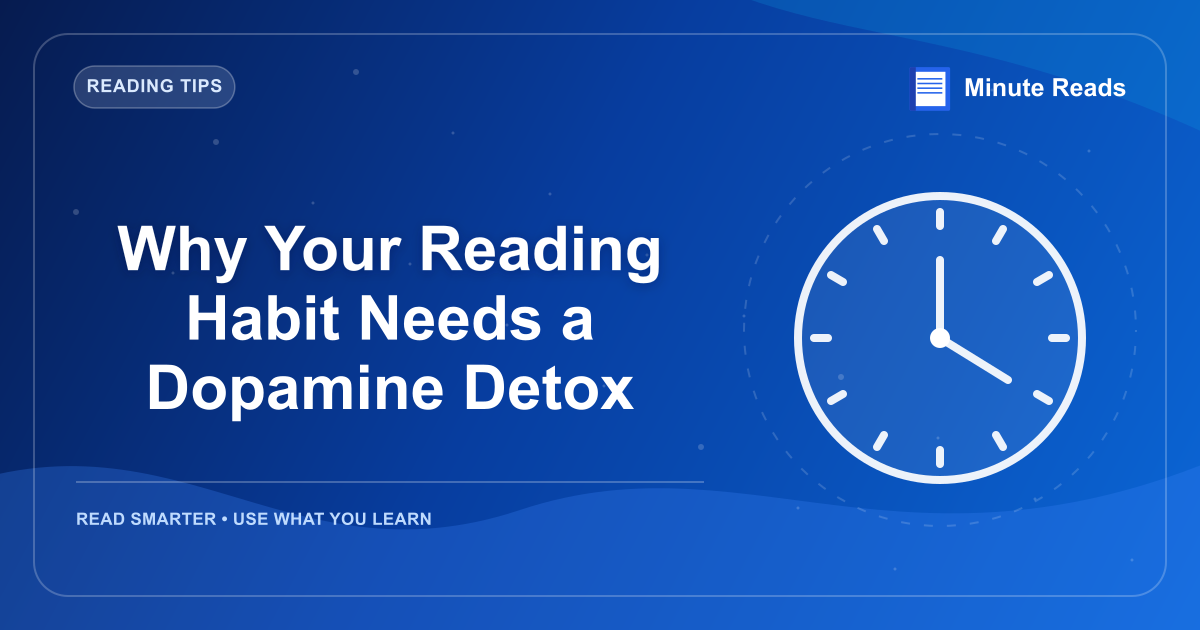 Why Your Reading Habit Needs a Dopamine Detox — MinuteReads blog thumbnail