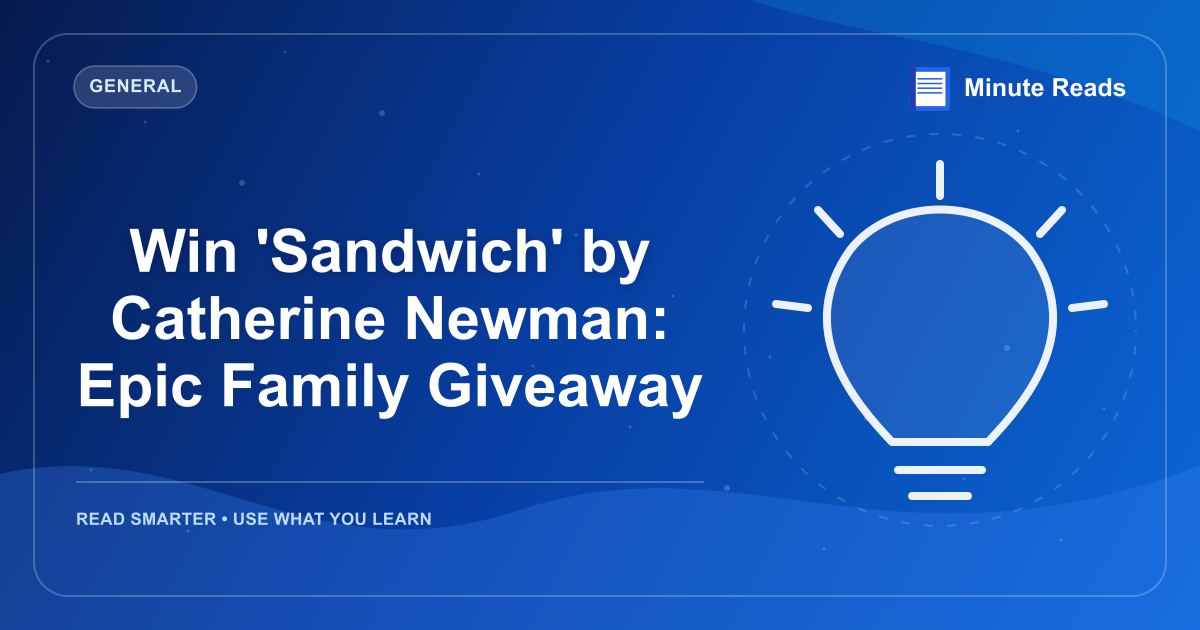 Win 'Sandwich' by Catherine Newman: Epic Family Giveaway — MinuteReads blog thumbnail