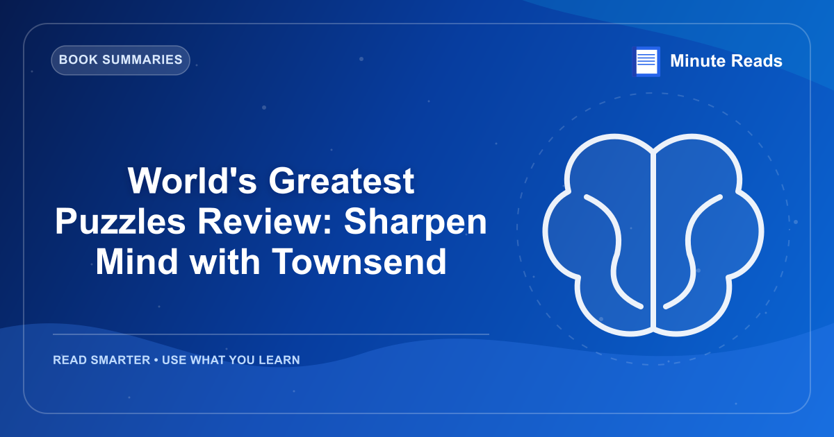 World's Greatest Puzzles Review: Sharpen Mind with Townsend — MinuteReads blog thumbnail
