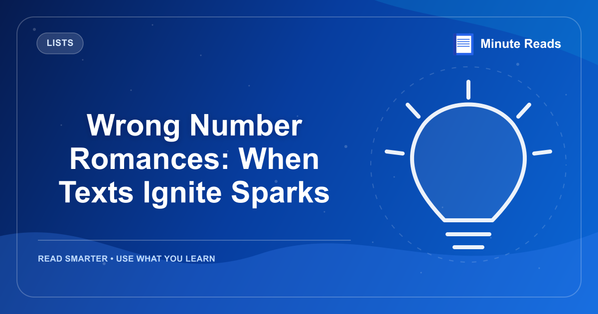 Wrong Number Romances: When Texts Ignite Sparks — MinuteReads blog thumbnail