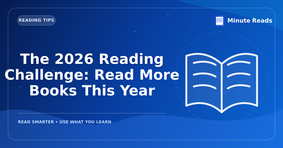 The 2026 Reading Challenge: Read More, Retain Better — MinuteReads blog thumbnail
